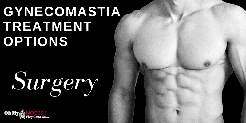 Complete Overview On All Possible Gynecomastia Treatment Options